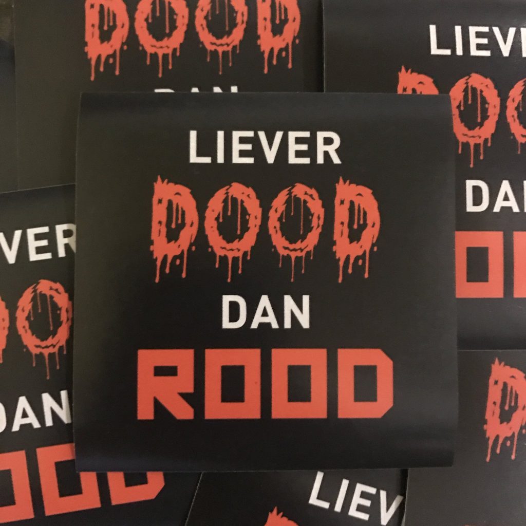50X Liever Dood dan Rood - Schild & Vrienden